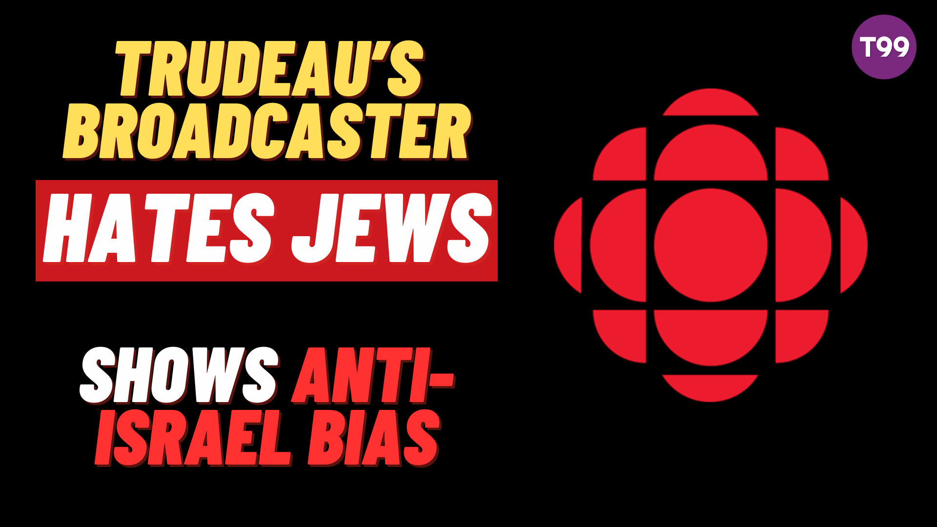 Conservative MP calls out CBC: ‘blatantly anti-Semitic’ – Toronto 99