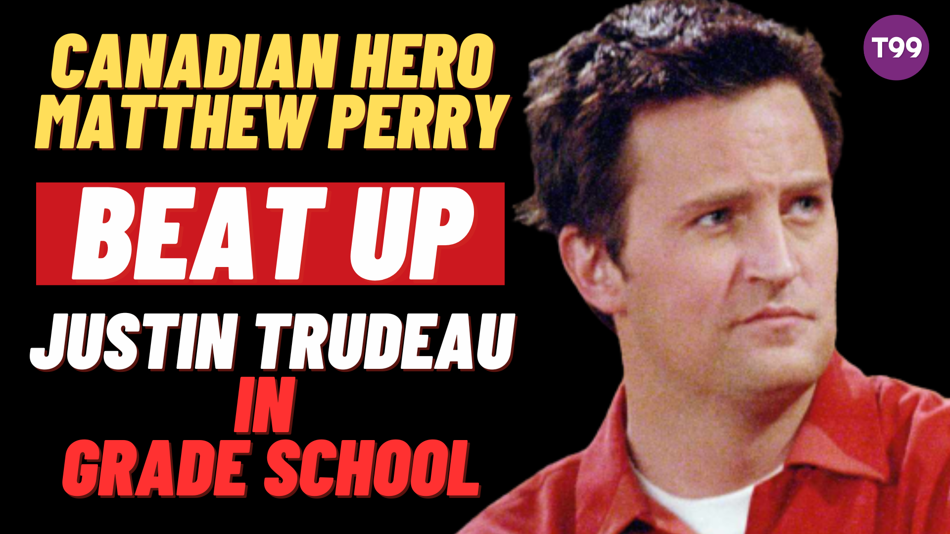 Matthew Perry used to GANG BEAT Trudeau in elementary school – Toronto 99