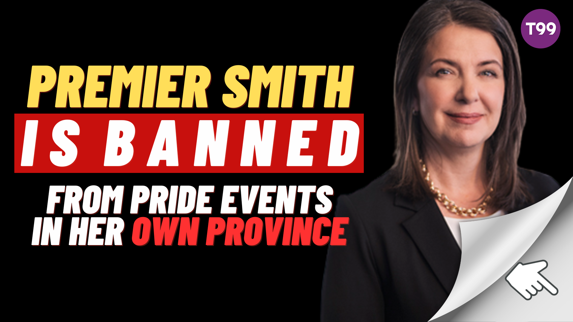WAR: Premier Smith BANNED from Pride events – Toronto 99