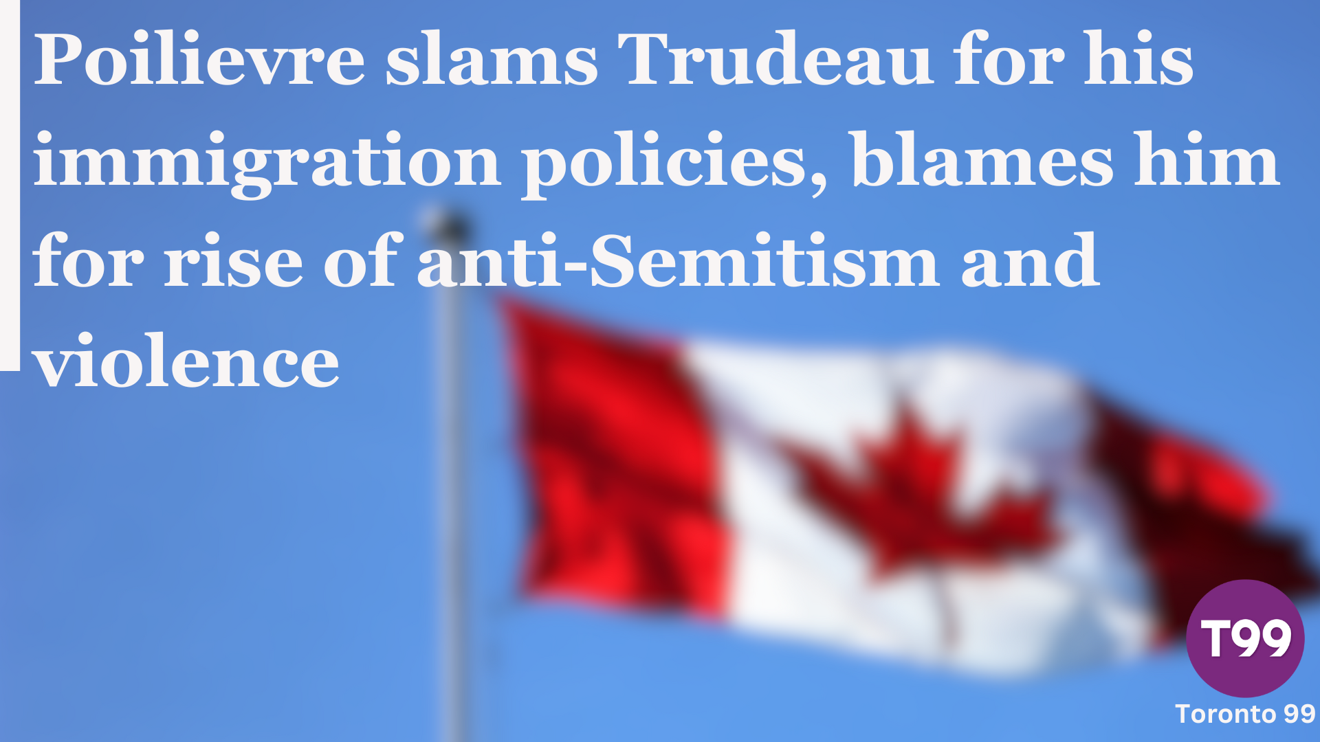 VIDEO: Poilievre slams Trudeau for immigration policies, blames him for ... VIDEO: Poilievre slams Trudeau for immigration policies, blames him for ...