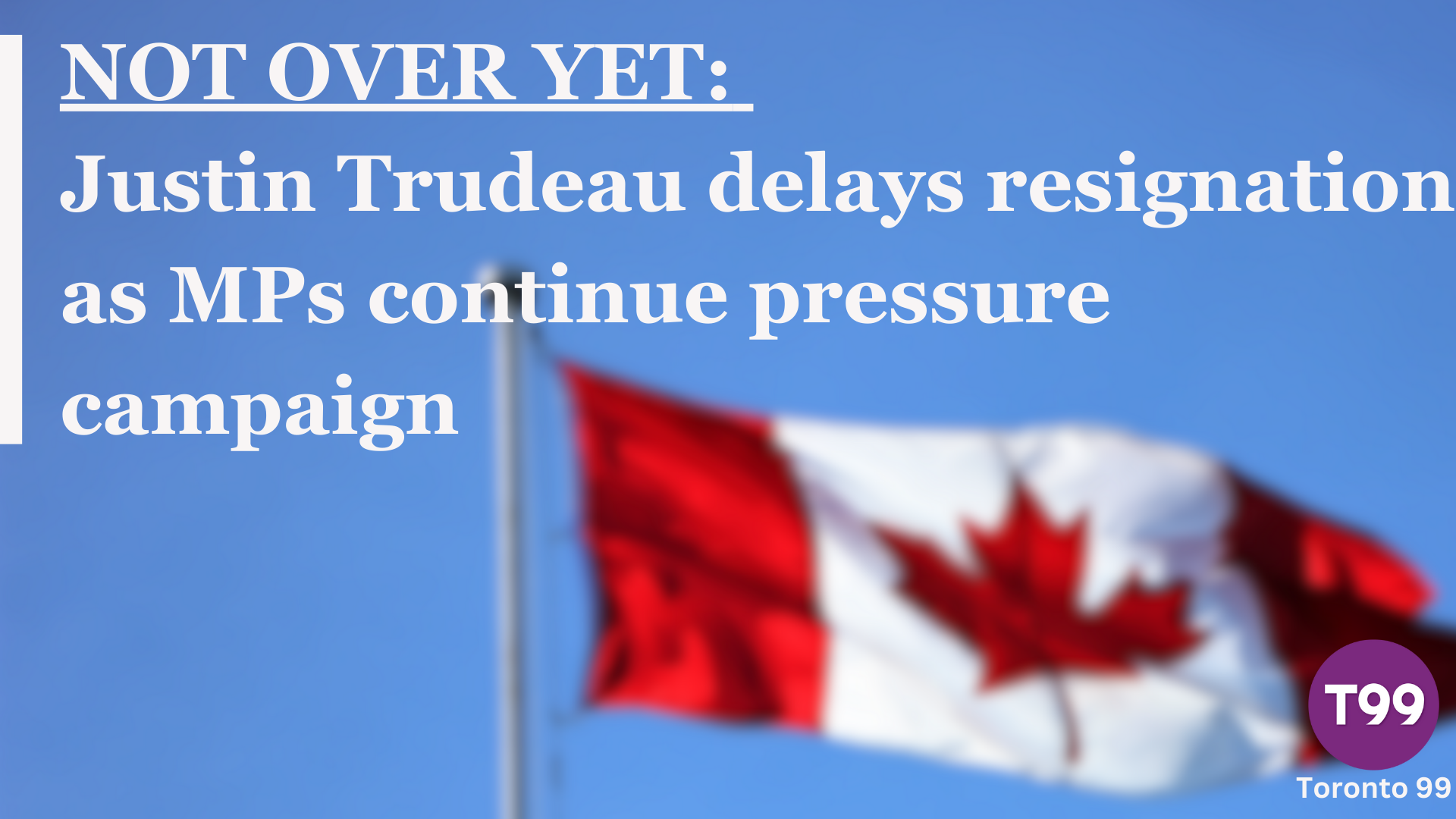 Justin Trudeau delays resignation as MPs continue pressure campaign ...