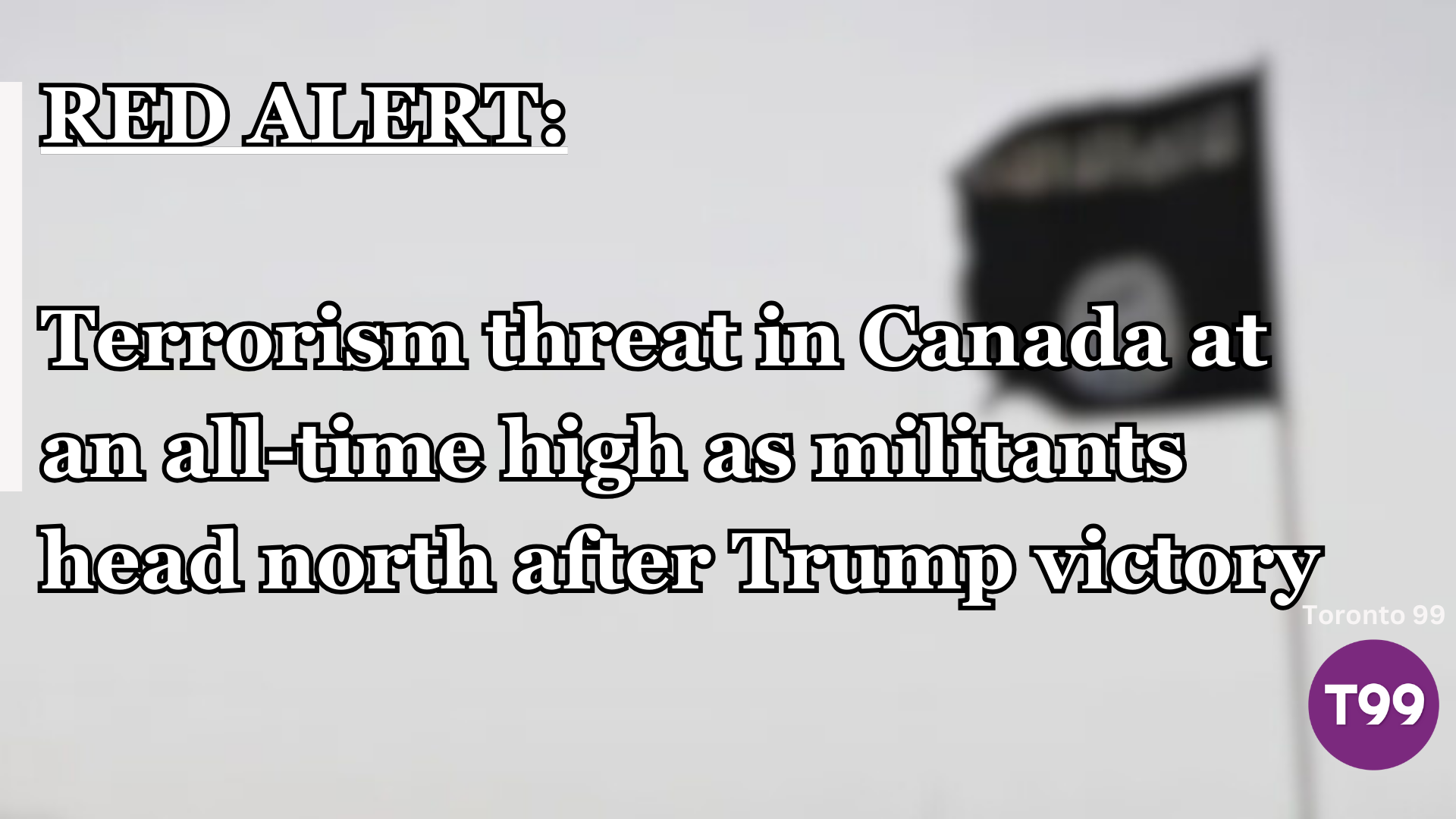 Terrorism threat at all-time high as Canadian border security comes ...