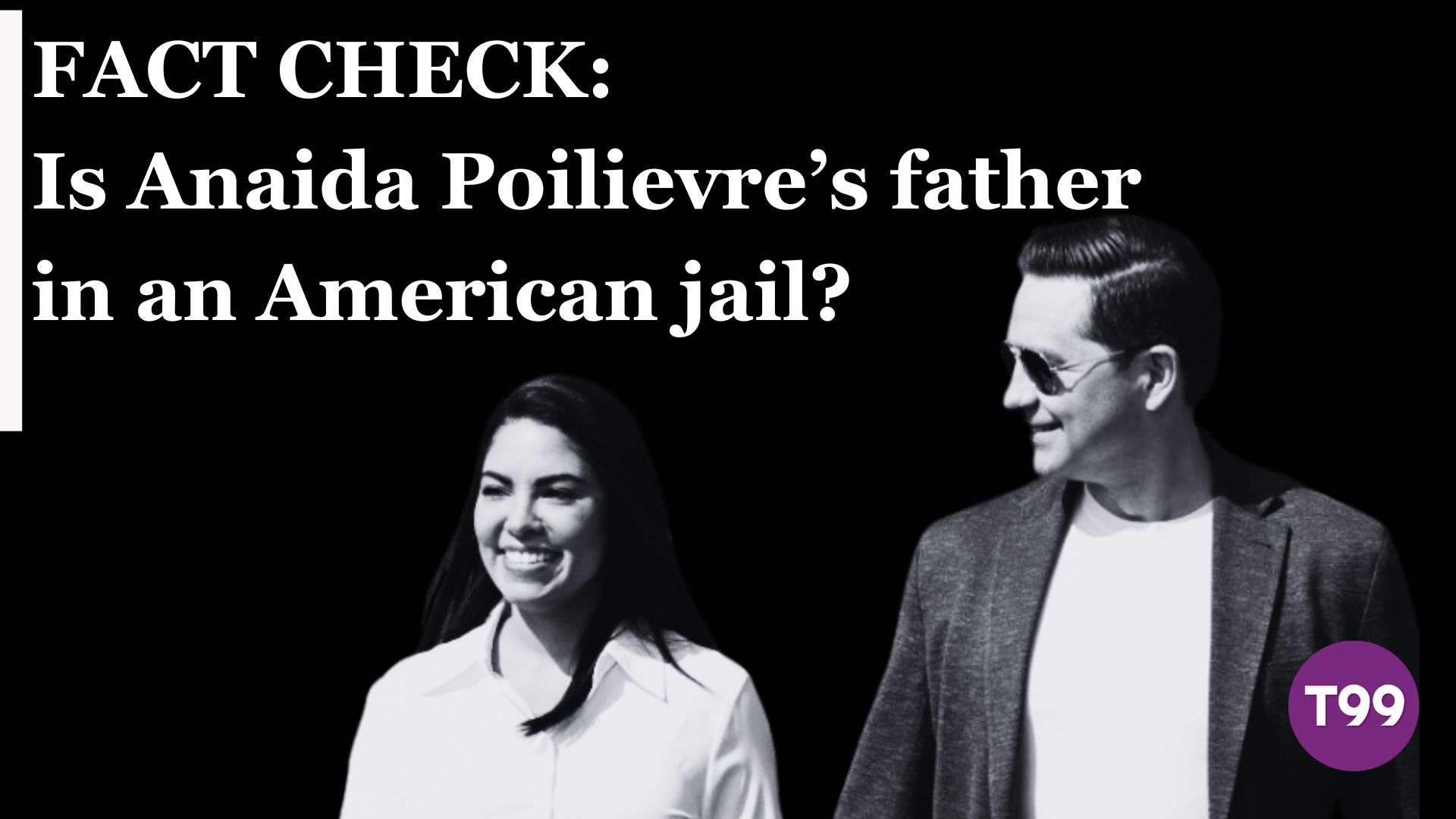 FACT CHECK: Is Anaida Poilievre’s father in jail for money laundering ...